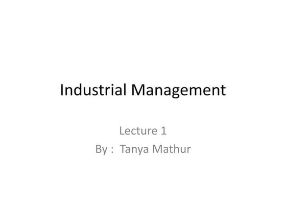 Concept of industrial management | PPT