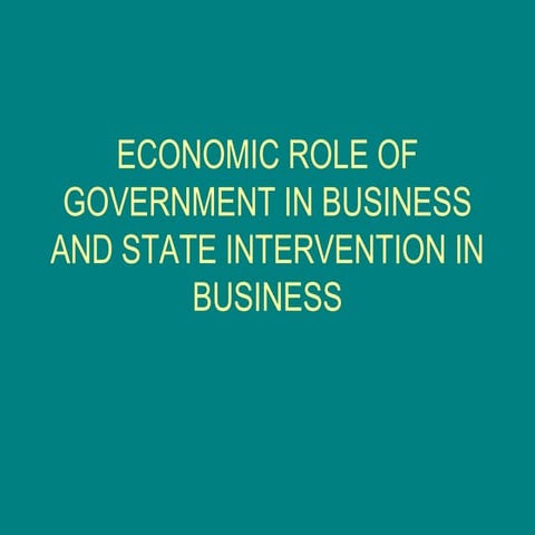 L 10 economic role of government in business and state | PPT | Economy ...