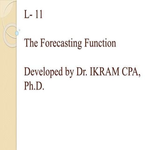 L 11 the forecasting function | PPT