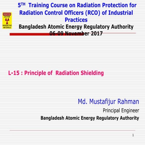 L 15 radiation shielding principles. ppt | PPTX