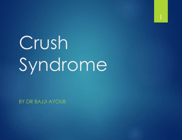 Crush syndrome PPT | PPTX