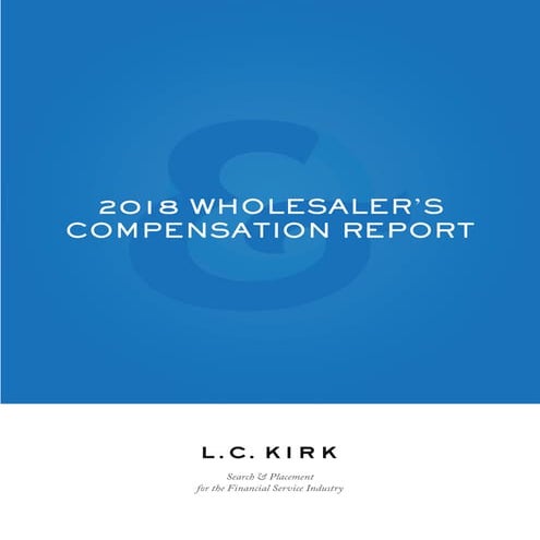 2018 Wholesaler Comp Report by L.C. Kirk | PDF