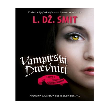 L. j. smith vampirski dnevnici 10 - lovci-radjanje sudbine | PDF