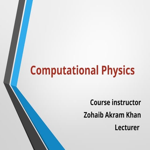 Lecture Computational Physics.pptxPhysics Bsc | PPT