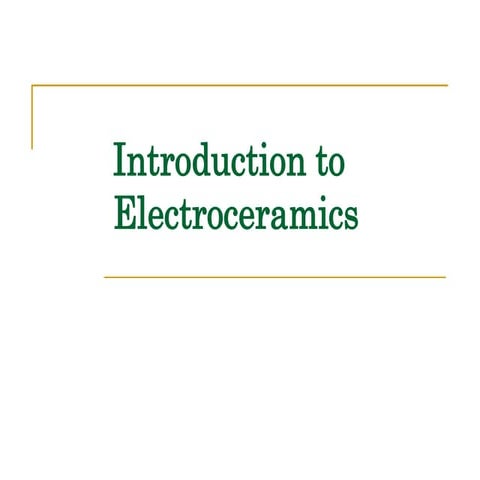L-3-4 Introduction to electroceramics.pptx