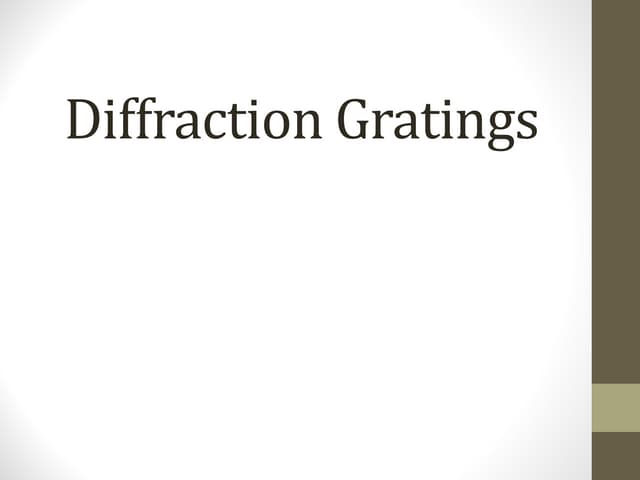 Diffraction Grating Experiment Ppt With Full Detail Pdf Chemistry
