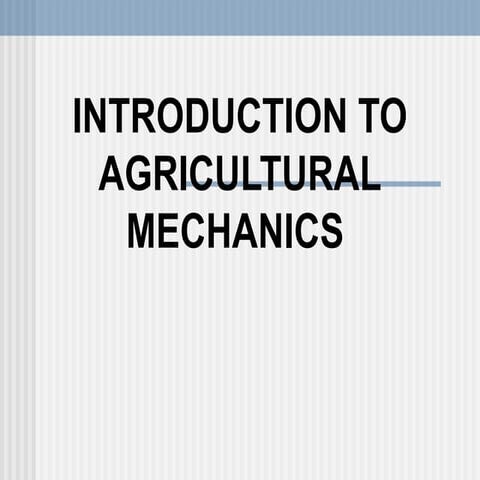L-M 0. INTROduction TO AGRI MECHANICS.ppt