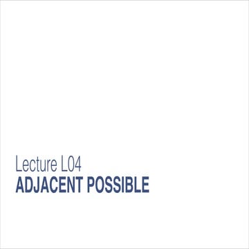 New Technology Lecture L04 Adjacent Possible | PPT