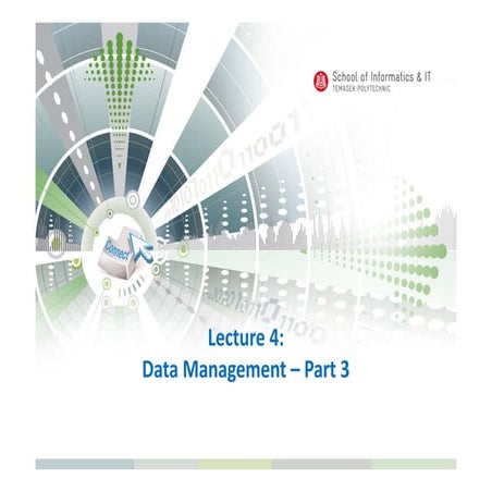 L04_Data Management_Part3 Temasek Polytechnic CBA1C01 | PPT