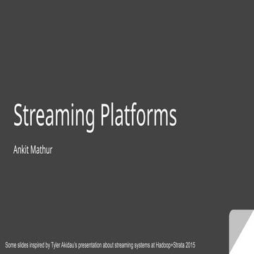 Comprehensive Overview of Streaming Platforms and Dataflow Systems | PPTX