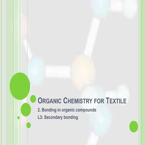 Lecture of chemistry of secondary bonding | PPTX