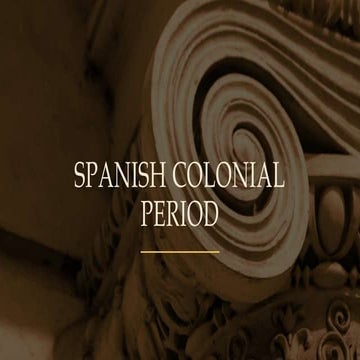 L1.2 21st Century Lit - Spanish Colonial Period.pptx