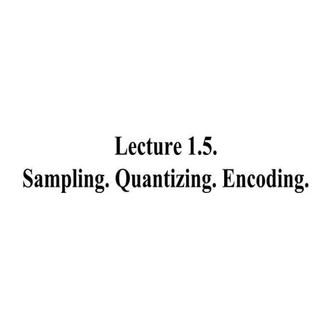 L 1 5 Sampling Quantizing Encoding Pcm Ppt Digital Audio Computer