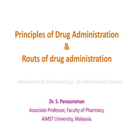 Principles of drug administration | PPTX