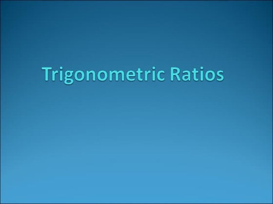 Trigonometric Ratios-Mathematics K-12 Curriculum.pptx