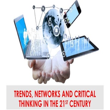 Lesson 1- Trends, Networks, Critical Thinking in the 21st Century ...
