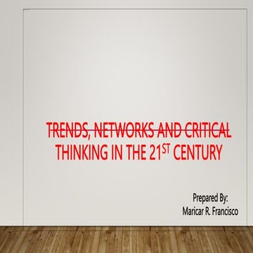 Lesson 1- Trends, Networks, Critical Thinking in the 21st Century Culture | PPTX