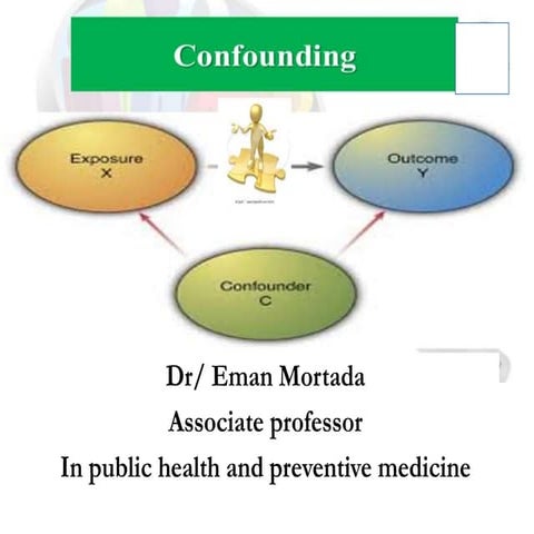 L11 confounding in epidemiological studies - copy | PPT