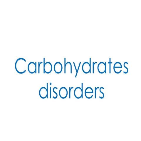 Comprehensive Overview of Carbohydrate Disorders and Metabolic Diseases ...