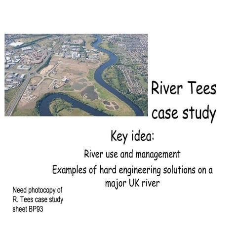 L11 River Tees Case Study | PPT