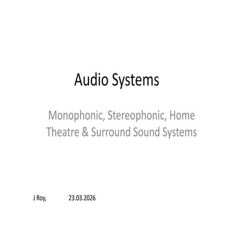 Comprehensive Overview of Monophonic, Stereophonic, Home Theatre, and ...