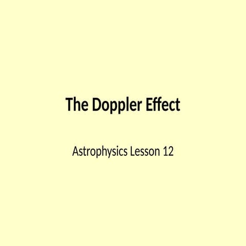 The Doppler Effect + Redshift A Level physics | PPTX