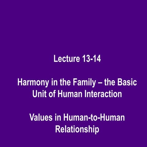 UHV-2 human values UNIT 3 Harmony in the family and society.pptx