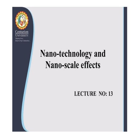 L13-Nano-technology-and-Nano-scale-effects-PPT.pdf