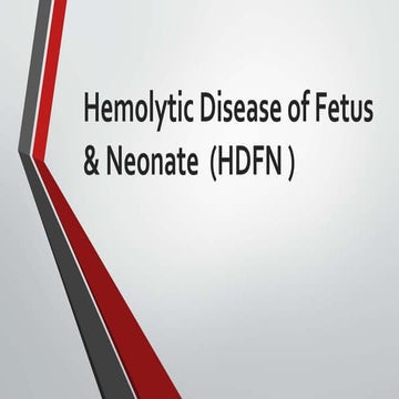 L23 Hemolytic Disease of Fetus & Neonate (HDFN ) | PPTX