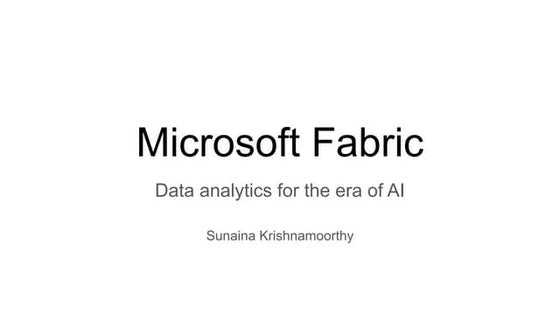 Microsoft Fabric.pptx | Databases | Computer Software and Applications