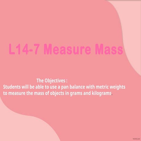 Measure mass grade 3 math reveals math 1 | PPTX
