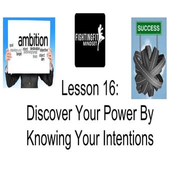 Discover Your Power by Knowing Your Intentions | PPT