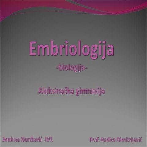L198 - Biologija - Embriologija – Andrea Đurđević - Radica Dimitrijević ...