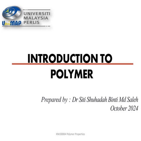 INTRODUCTION TO POLYMER AND THE BASIC UNDERSTANDINGS | PPT