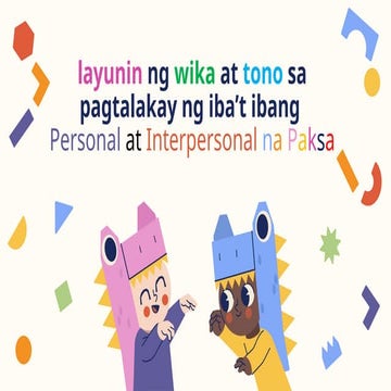 Layunin ng Wika at Tono sa Personal at Interpersonal na Komunikasyon | PPTX
