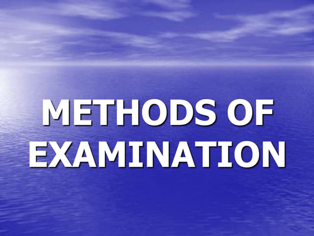 methods of clinical examination | PPTX