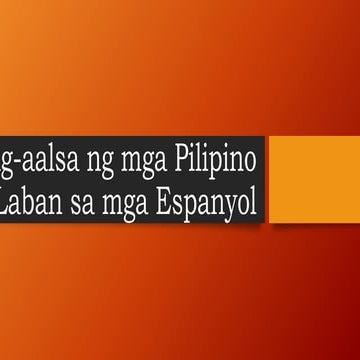 L2-P4-Pag-aalsa-ng-mga-Pilipino.pptx