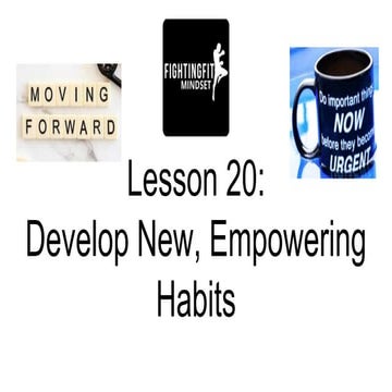 Develop New, Empowering Habits | PPTX | Career Advice | Careers