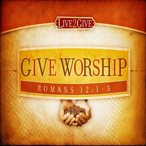 Live to Give Worship | PPT