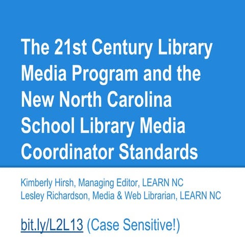 The 21st century library media program and the new North Carolina ...
