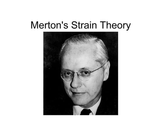 Merton Strain Theory: Adapattions to strain | PPT
