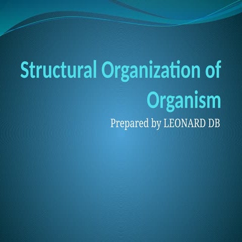 L2 Structural Organization of Organism_081331.pptx