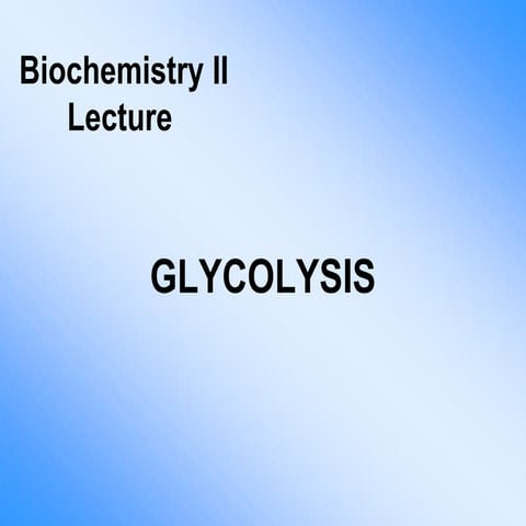 L3. GLYCOLYSIS.ppt