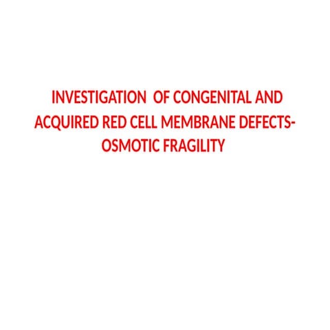 Osmotic Fragility Test | PPTX