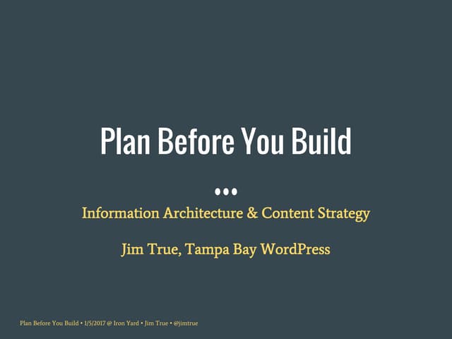 Plan Before You Build: Information Architecture & Content Strategy | PPT Plan Before You Build: Information Architecture & Content Strategy | PPT