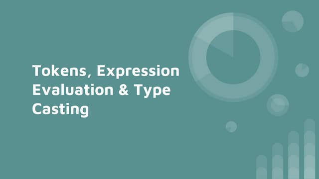 L3_Tokens, Expression Evaluation.pptx L3_Tokens, Expression Evaluation.pptx