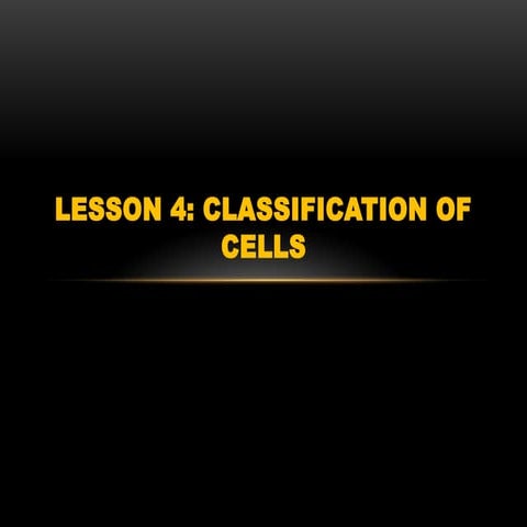L4.pptx classification of cells presentation | PPTX