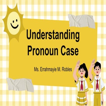 Detailed Lesson Plan in English for Grade 6 Cases of Pronouns | DOCX