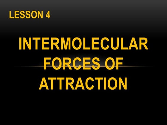 Intermolecular forces consist of four types Dipo.pdf