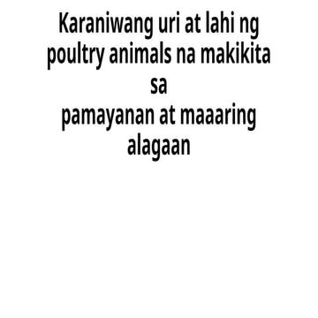 L4-Karaniwang uri at lahi ng poultry animals na.pptx